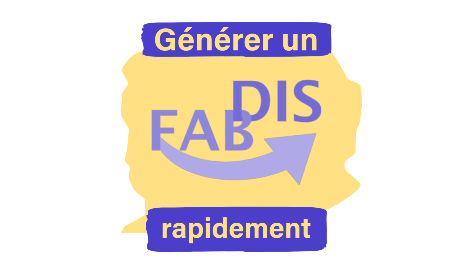 Les clés pour générer des fichiers FAB-DIS facilement
