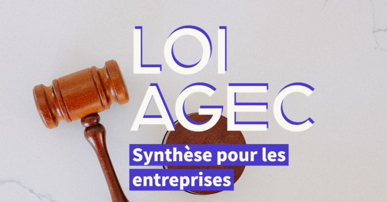 Loi Agec, la synthèse pour comprendre l'impact sur les entreprises